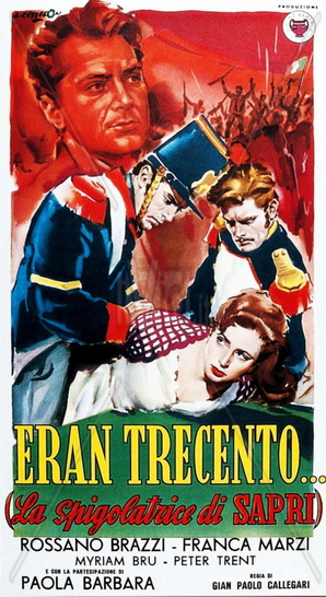 Eran trecento... (La spigolatrice di Sapri) (movie, 1952)