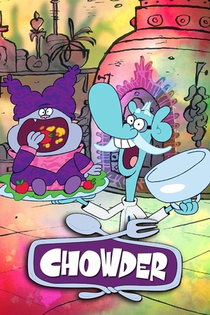 Chowder (series, 2007 – 2010)