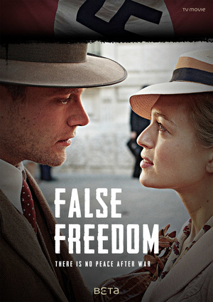 Posters - False Freedom