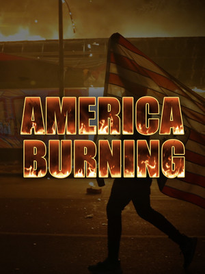 America Burning (movie, 2022)