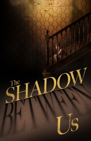 The Shadow Between Us (movie)